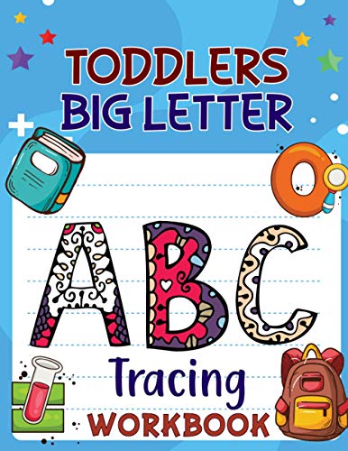 Toddlers Big Letter Tracing Workbook: Tracing for toddlers beginner to ...