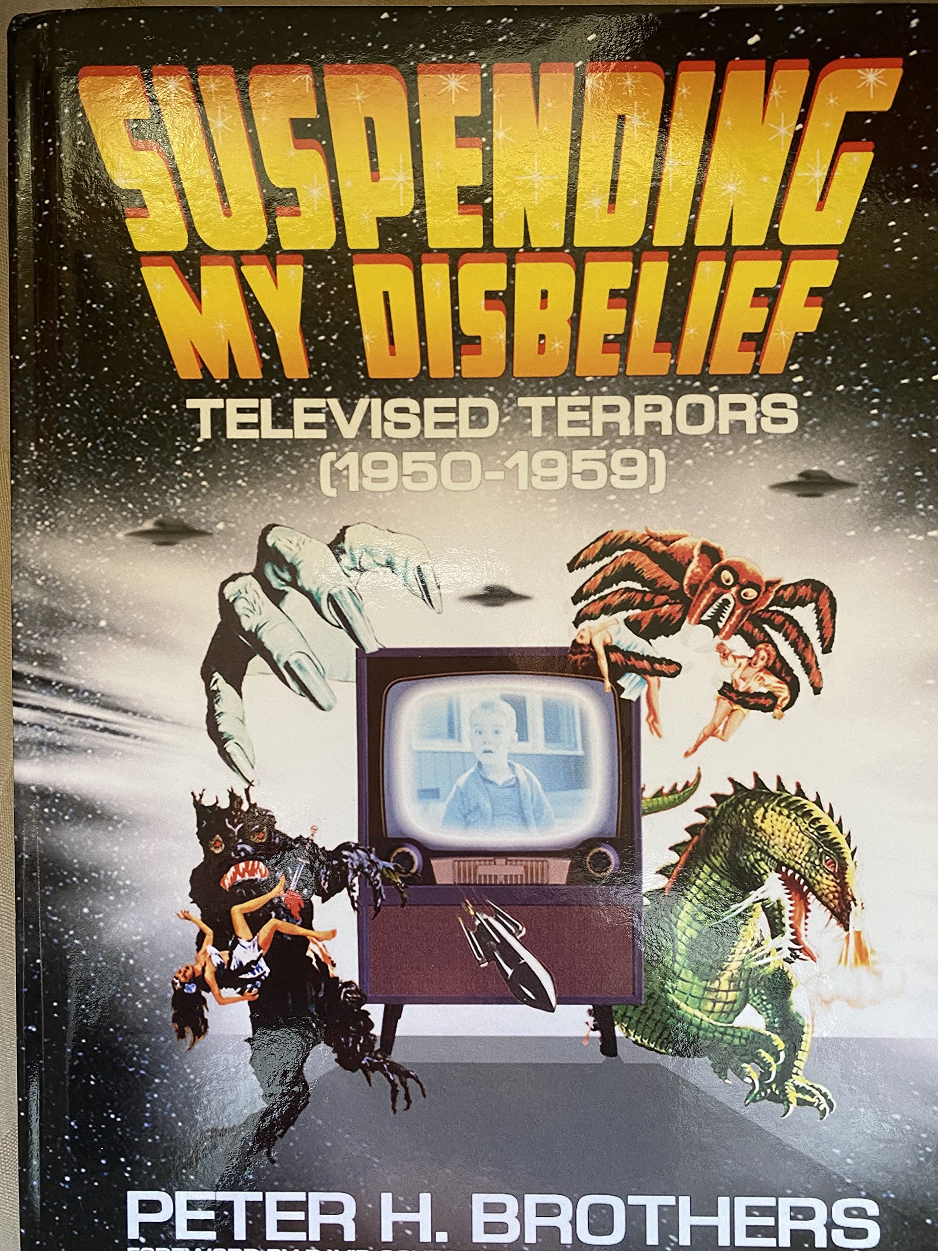 Suspending My Disbelief: Televised Terrors by Peter H. Brothers | Goodreads
