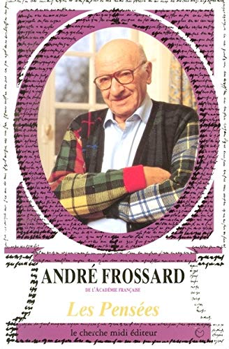 LES PENSEES D'ANDRE FROSSARD by André Frossard | Goodreads
