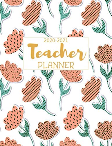 2020-2021 Teacher Planner: Calendar Schedule Organizer and Journal ...