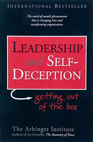Leadership & Self Deception Australian Edition: Getting out of the Box ...