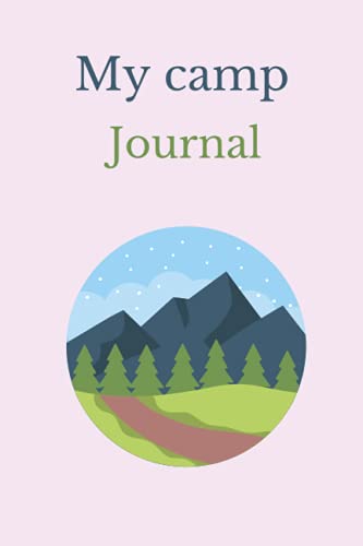 My camp journal: Perfect Gift Summer camp Travel and Adventure notebook ...