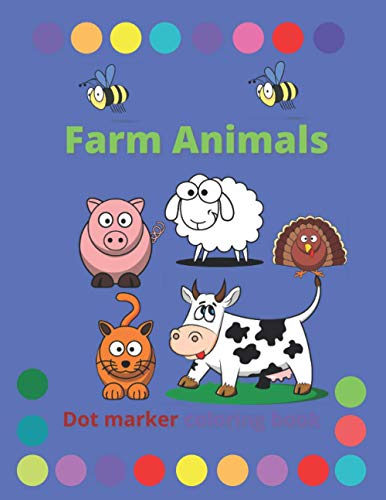 Farm Animals dot marker coloring book: Daubers Kids Activity Book ...