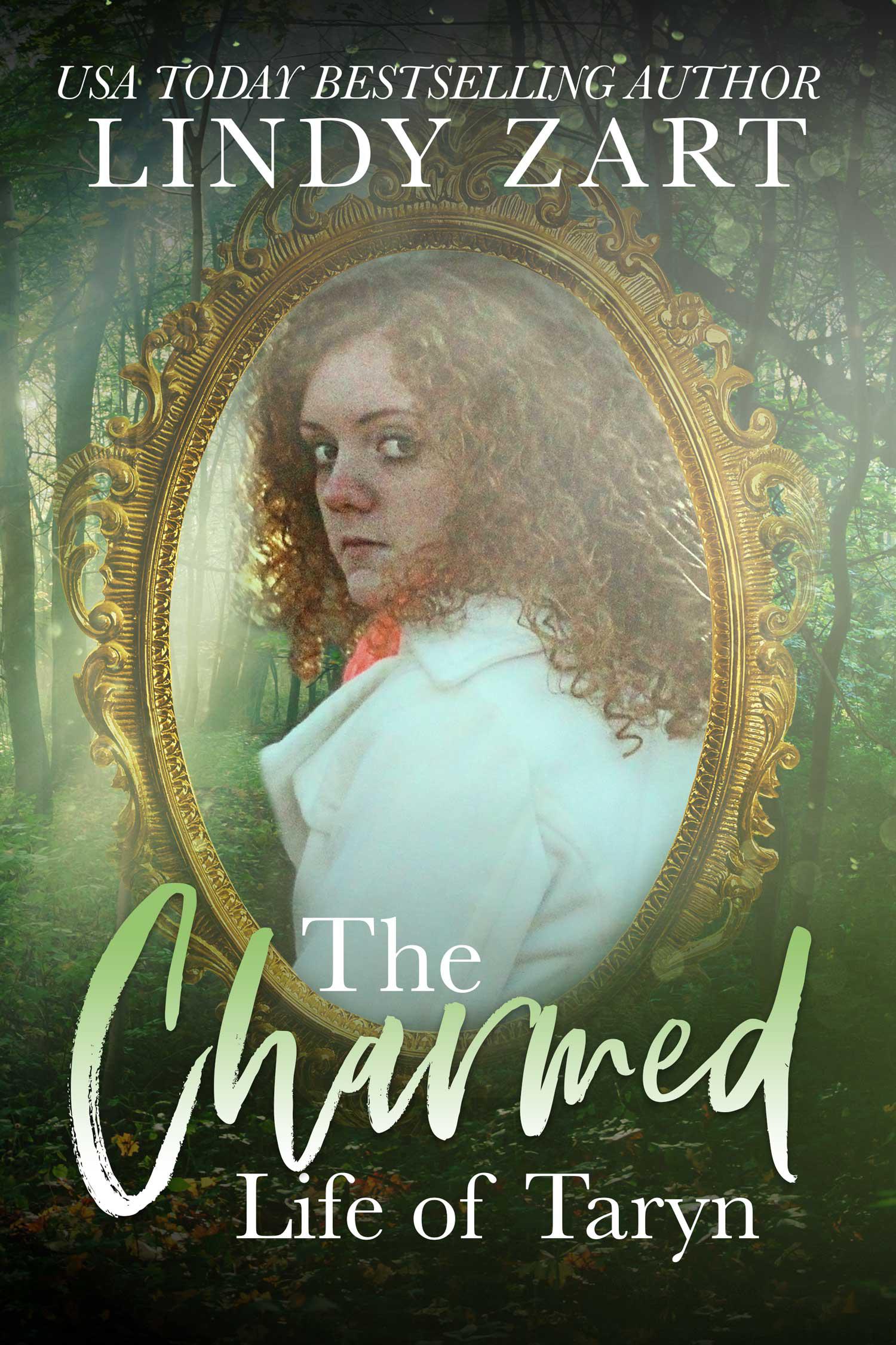 The Charmed Life of Taryn by Lindy Zart | Goodreads