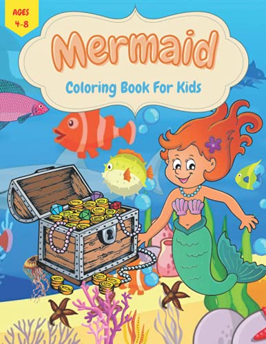 Mermaid Coloring book for Kids: Ages 4-8 , 60+ Cute Unique Mermaids and ...