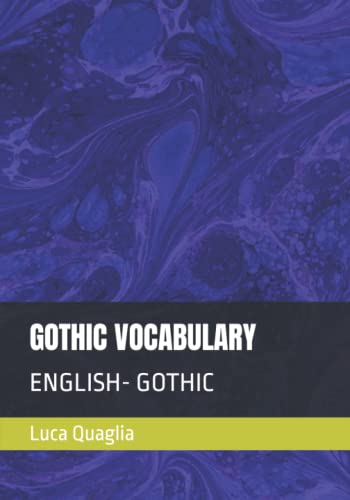 GOTHIC VOCABULARY: ENGLISH - GOTHIC by Luca Quaglia | Goodreads