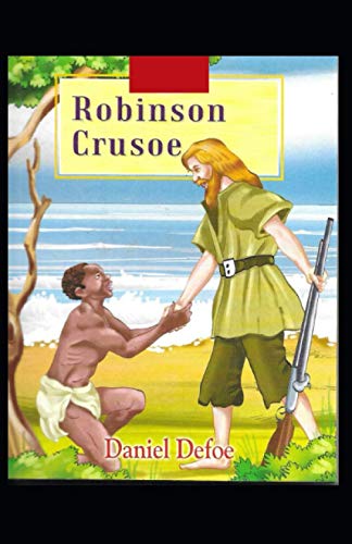 Robinson Crusoe Illustrated by Daniel Defoe | Goodreads