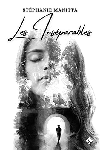 Les Inséparables (French Edition) by Stéphanie Manitta | Goodreads