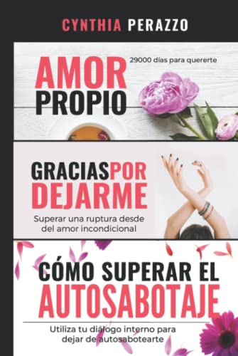 3 en 1 Libros de Amor propio, superar una ruptura y autosaboaje: AMOR ...