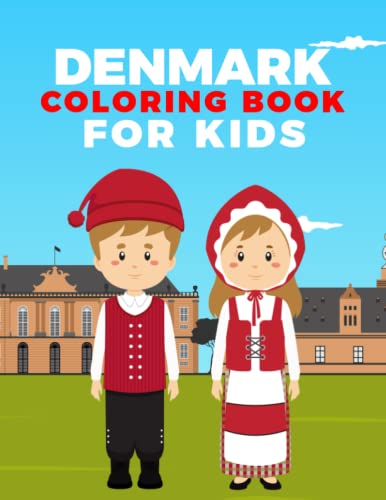 Denmark Coloring Book For Kids: Beautiful Denmark Landscapes,Scenic ...