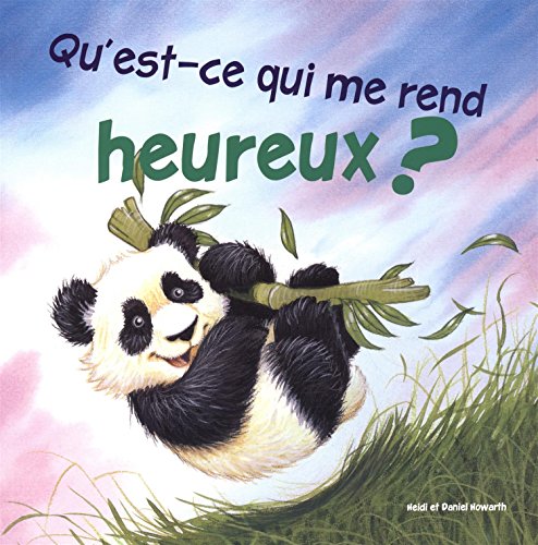 Qu'est-ce qui me rend heureux? by Heidi Howarth | Goodreads