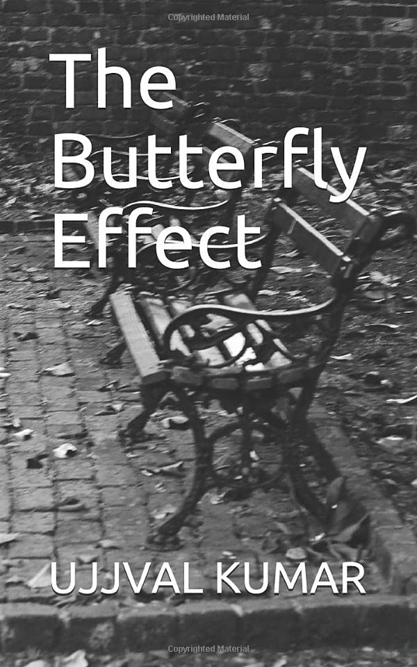 The Butterfly Effect by UJJVAL KUMAR | Goodreads