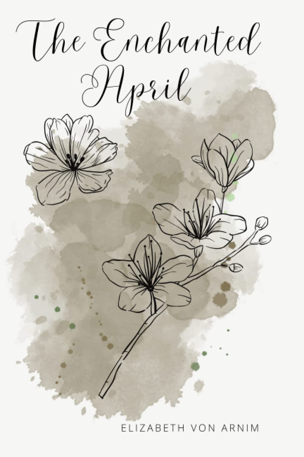 The Enchanted April: Classic Best Seller | Paperback by Elizabeth von ...