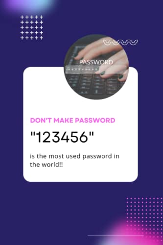 Password Notebook: Don't make password 123456 , write Web Name ...