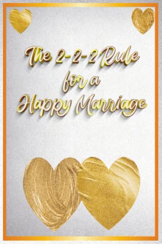 The 2-2-2 Rule for a Happy Marriage: Date Challenges and Ideas to make ...
