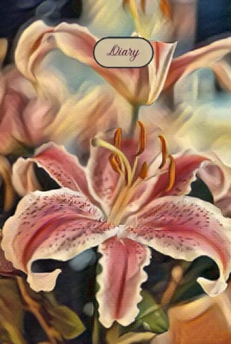 Lily Flowers Diary: Lily Flowers Diary Theme #3, 256 Pages, 6x9" by ...