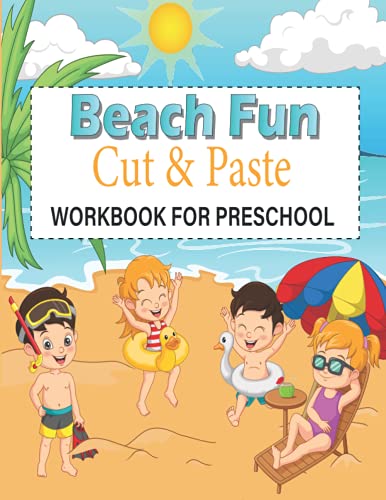Beach Fun Cut and Paste Workbook for Preschool: Summer Activity Book ...