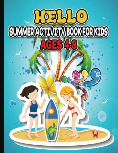 Hello Summer Activity Book For Kids Ages 4-8: Coloring, Mazes, Picture ...