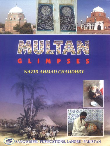 Multan: Glimpses by Nazir Ahmad Chaudhry | Goodreads