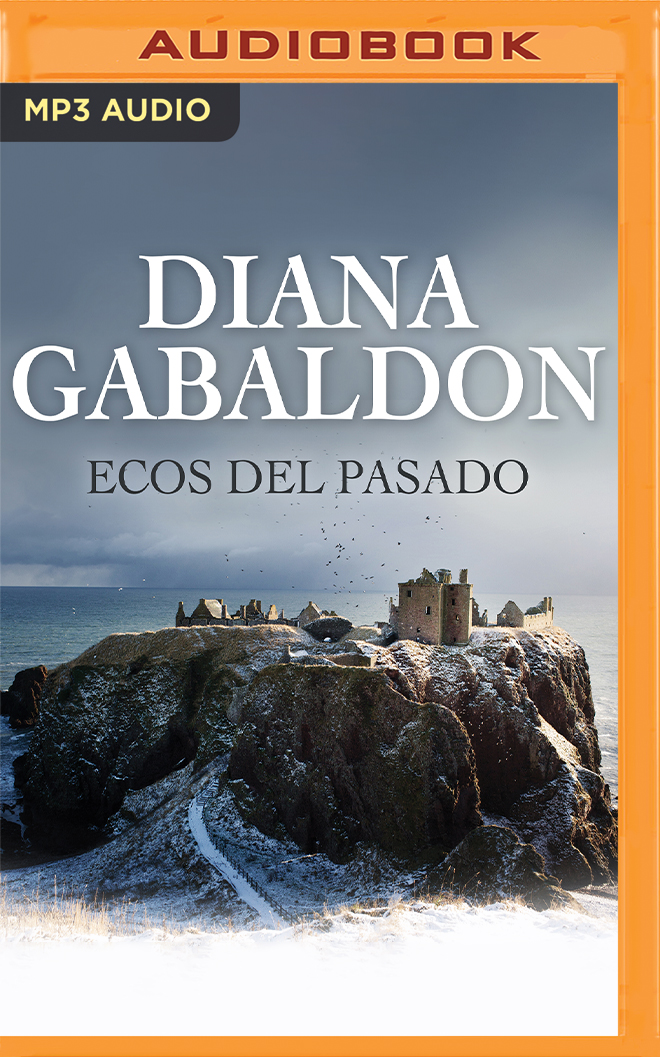 Ecos del pasado (Saga Forastera, #7) by Diana Gabaldon | Goodreads