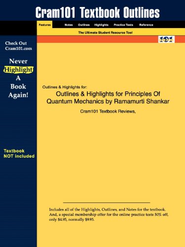 Outlines & Highlights for Principles of Quantum Mechanics by Ramamurti ...