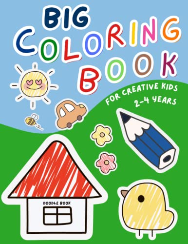 Big Coloring Book for Creative Kids : 100 Everyday Things and Animals ...