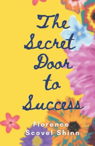 The Secret Door to Success: Annotated and Illustrated Special Edition ...