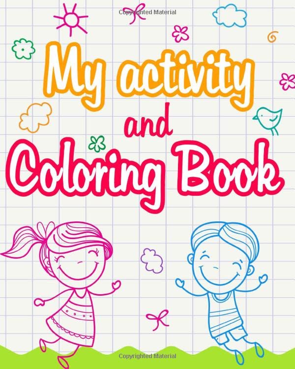My activity and coloring Book: Coloring, mazes and connect the dots for ...