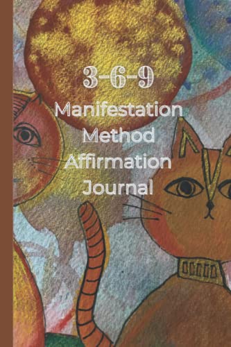 3-6-9 Manifestation Method Affirmation Journal by CosmicCat Publishing ...