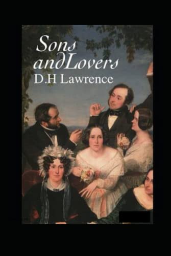 Sons and Lovers Annotated by D.H. Lawrence | Goodreads
