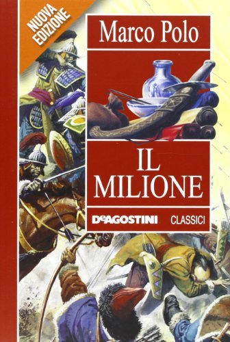 Il milione (Italian Edition) by Marco Polo | Goodreads
