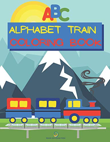 Alphabet Train Coloring Book:: Easy to Color Images with Capital and ...