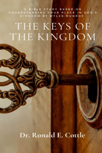 The Keys of the Kingdom: Understanding Your Place in God's Kingdom by ...