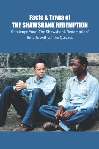Facts & Trivia of The Shawshank Redemption: Challenge Your 'The ...