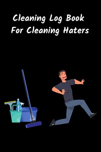 Cleaning Log Book for Cleaning Haters: House cleaning tracker for ...