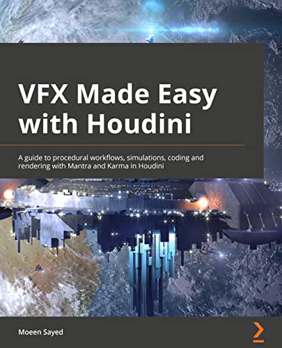 VFX Made Easy with Houdini by Moeen Sayed | Goodreads