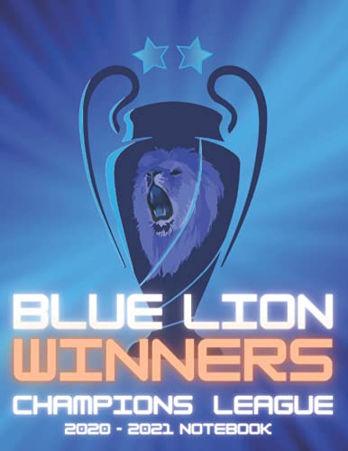 BLUE LION WINNERS Champions League 2020-2021: Plain Lined Notebook ...
