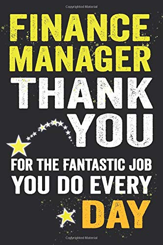 DEAR Finance manager Thank You For the Fantastic Job You Do Every Day ...