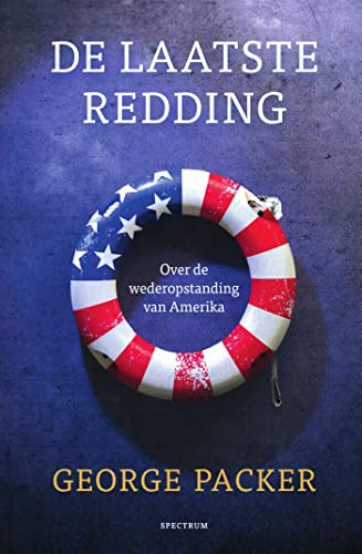 De laatste redding (Dutch Edition) by George Packer | Goodreads
