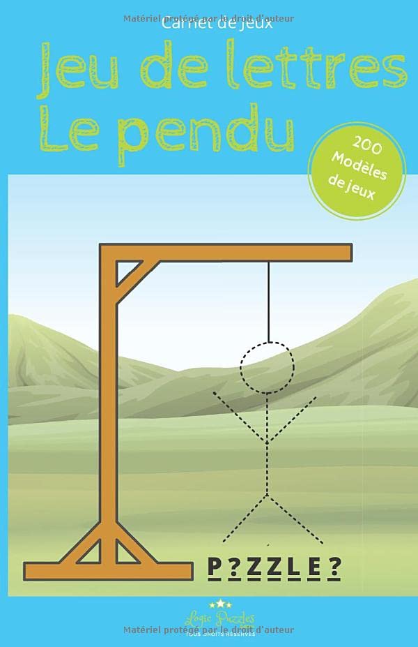 Carnet de Jeux Jeu de lettres Le pendu | 200 Modèles de jeux | Logic ...
