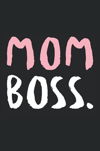 Mom Boss Journal: Mom Boss Journal by Tom Eastwood | Goodreads