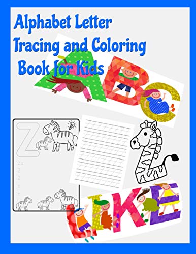 Alphabet Letter Tracing and Coloring book: For Preschoolers: Letter ...