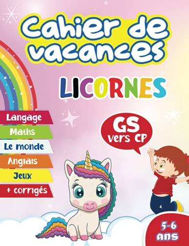 Cahier de vacances licornes GS vers CP: Livre d’activités en couleurs ...