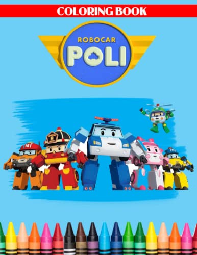 Róbocàr Póli Coloring Book: Interesting coloring book suitable for all ...