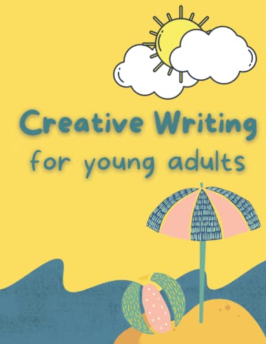 Creative Writing Prompts for Young Adults: Narrative Writing | 120 ...