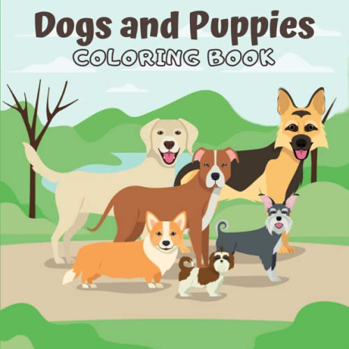 Dogs and Puppies Coloring Book: Amazing Coloring Pages Featuring ...