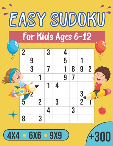 300+ EASY SUDOKU For Kids Ages 6-12: Easy Sudoku Puzzles For Kids And ...