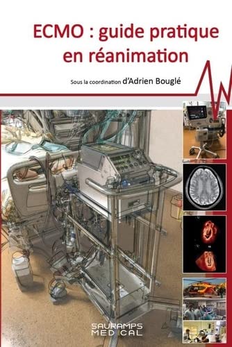 ECMO - GUIDE PRATIQUE DE REANIMATION by Adrien Bougle | Goodreads