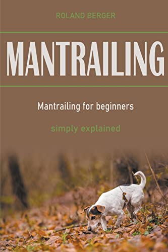 Mantrailing by Roland Berger | Goodreads