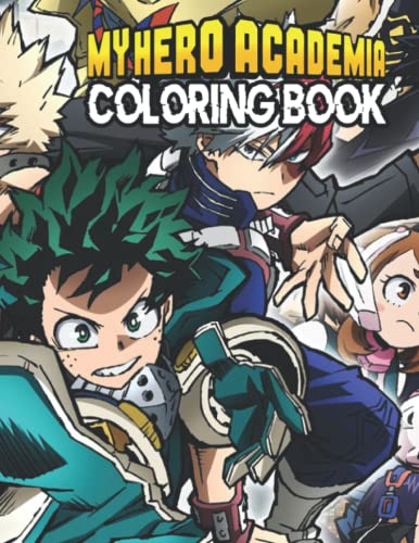 My Hero Academia Coloring Book: A Flawless Coloring Book For Kids And ...